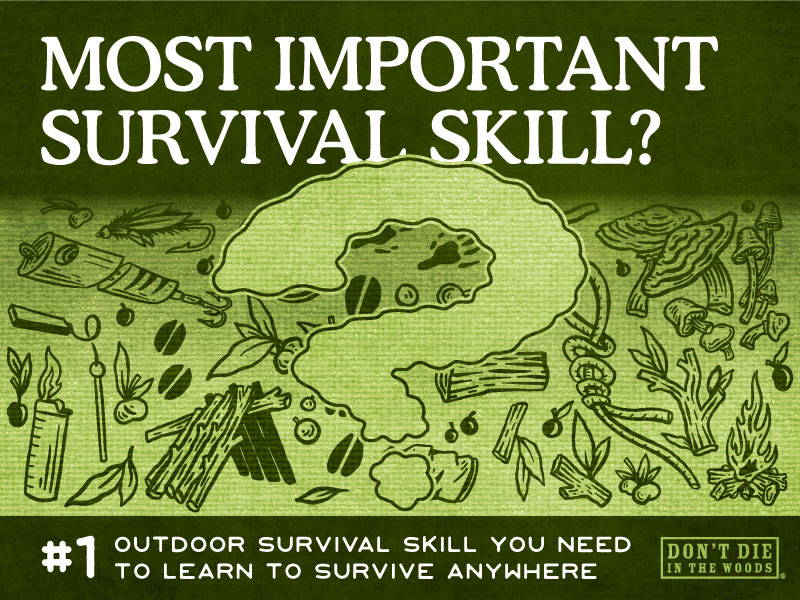 What Is The Most Important Survival Skill? – Don't Die In The Woods